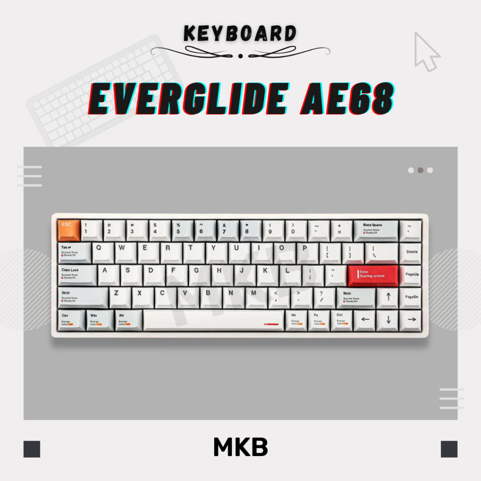 Everglide AE68 – MKB.MY