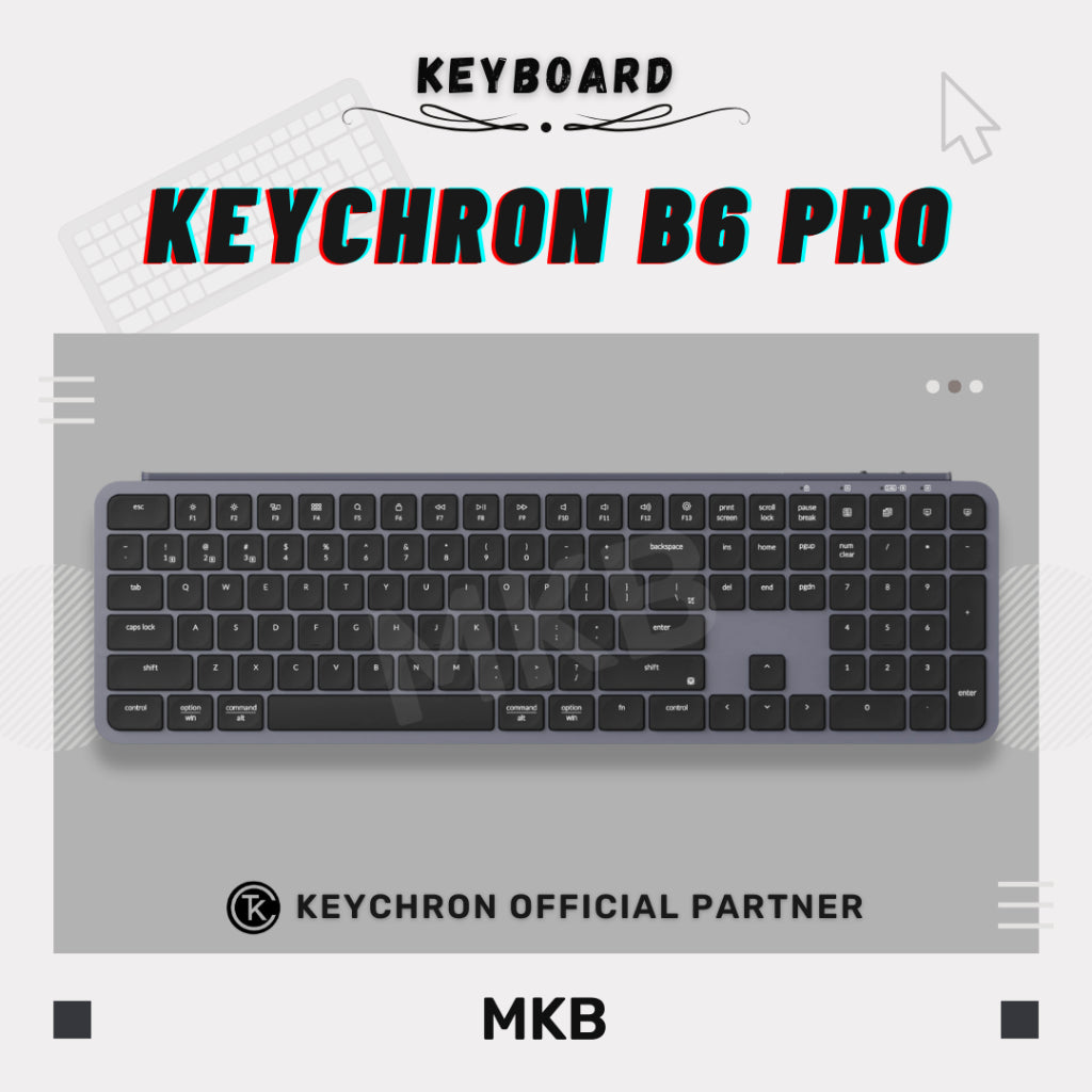 Keychron B6 Pro – MKB.MY