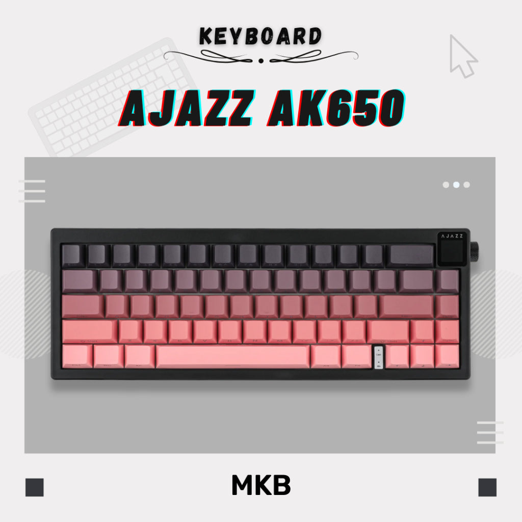 Ajazz AK650 – MKB.MY