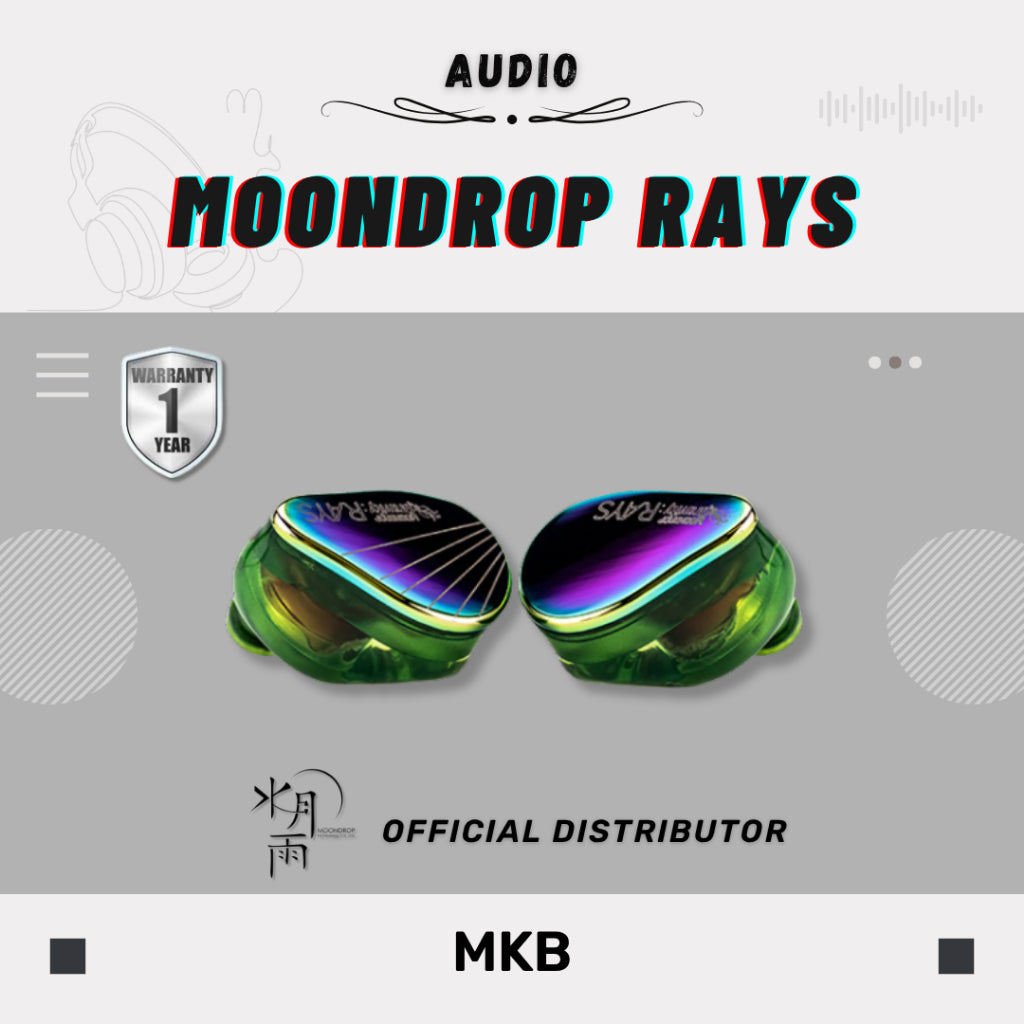 Moondrop Rays – MKB.MY