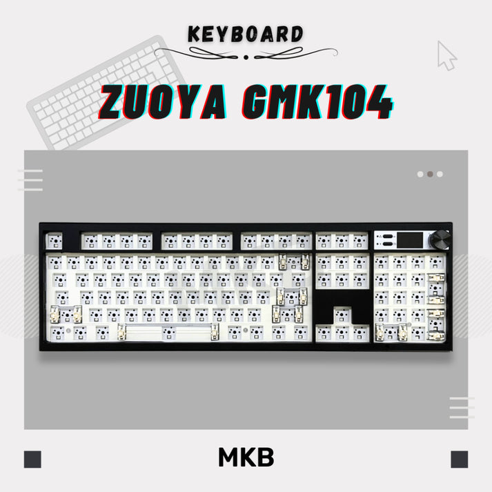 Zuoya GMK104 – MKB.MY